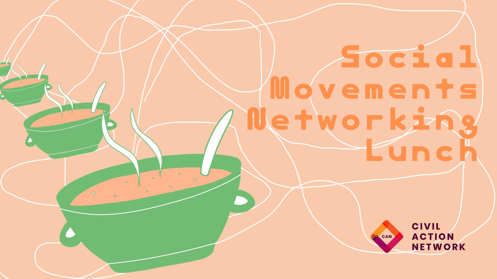 Social Movements Networking Lunch – Civil Action Network